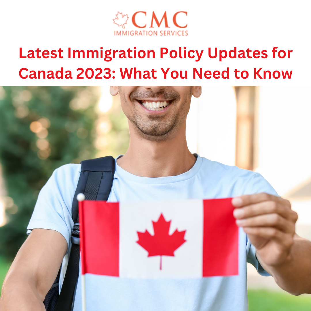 Immigration Policy Updates for Canada 2023- What You Need to Know
