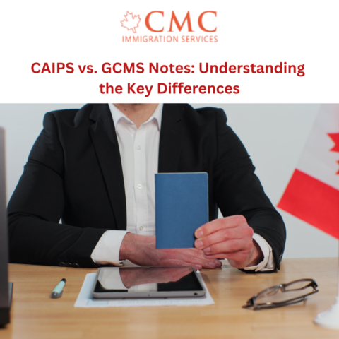 CAIPS and GCMS Notes- Understanding the Differences for Immigration